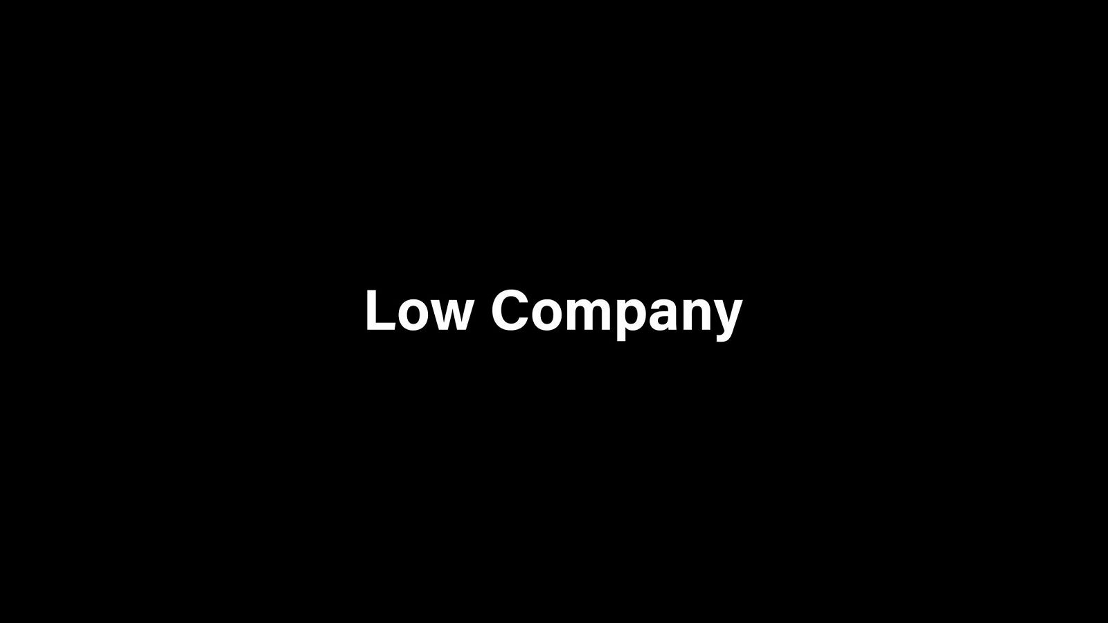 Low Company | Listen on NTS