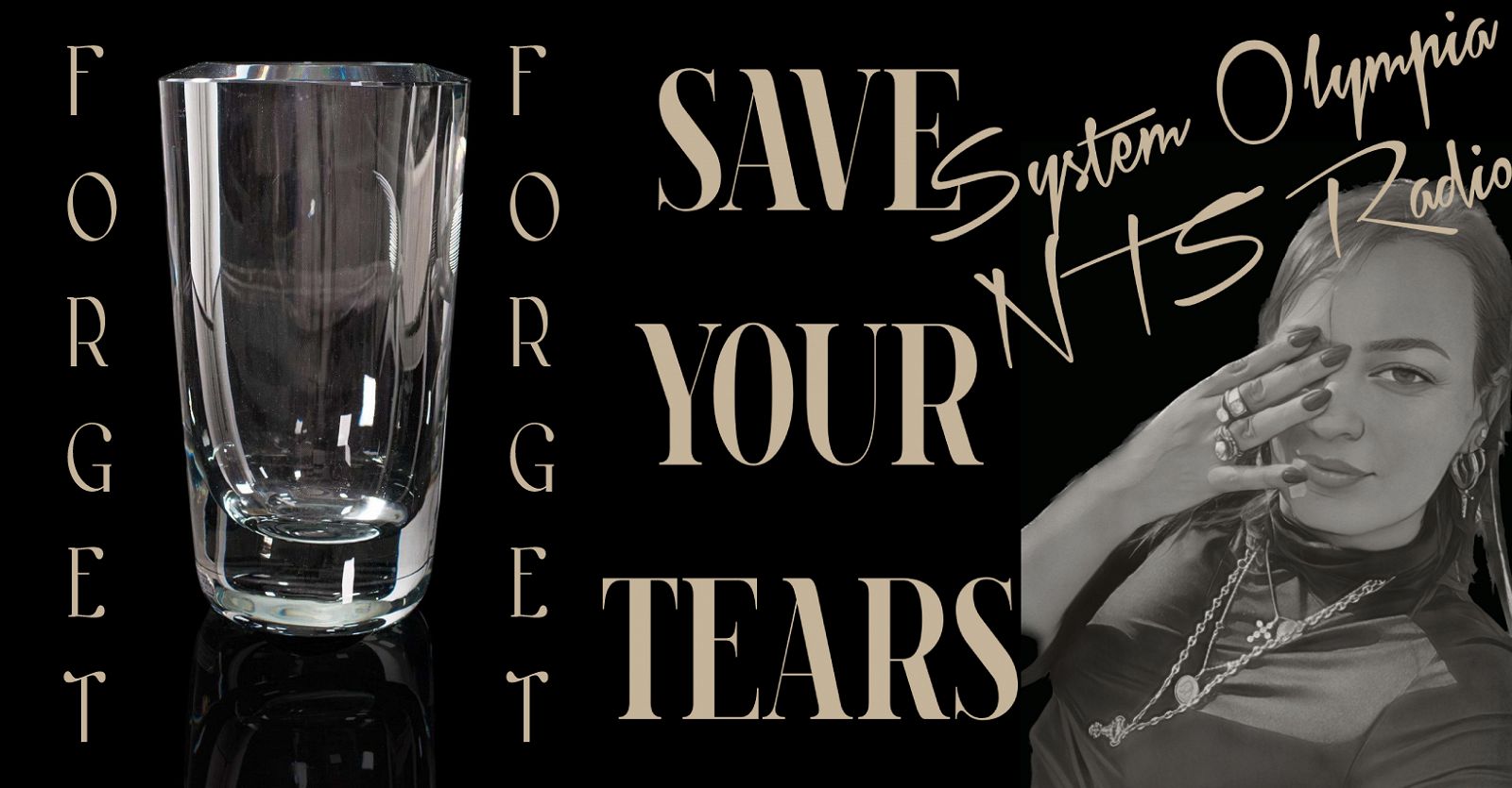 System Olympia - Save Your Tears 14th November 2022 | Listen on NTS