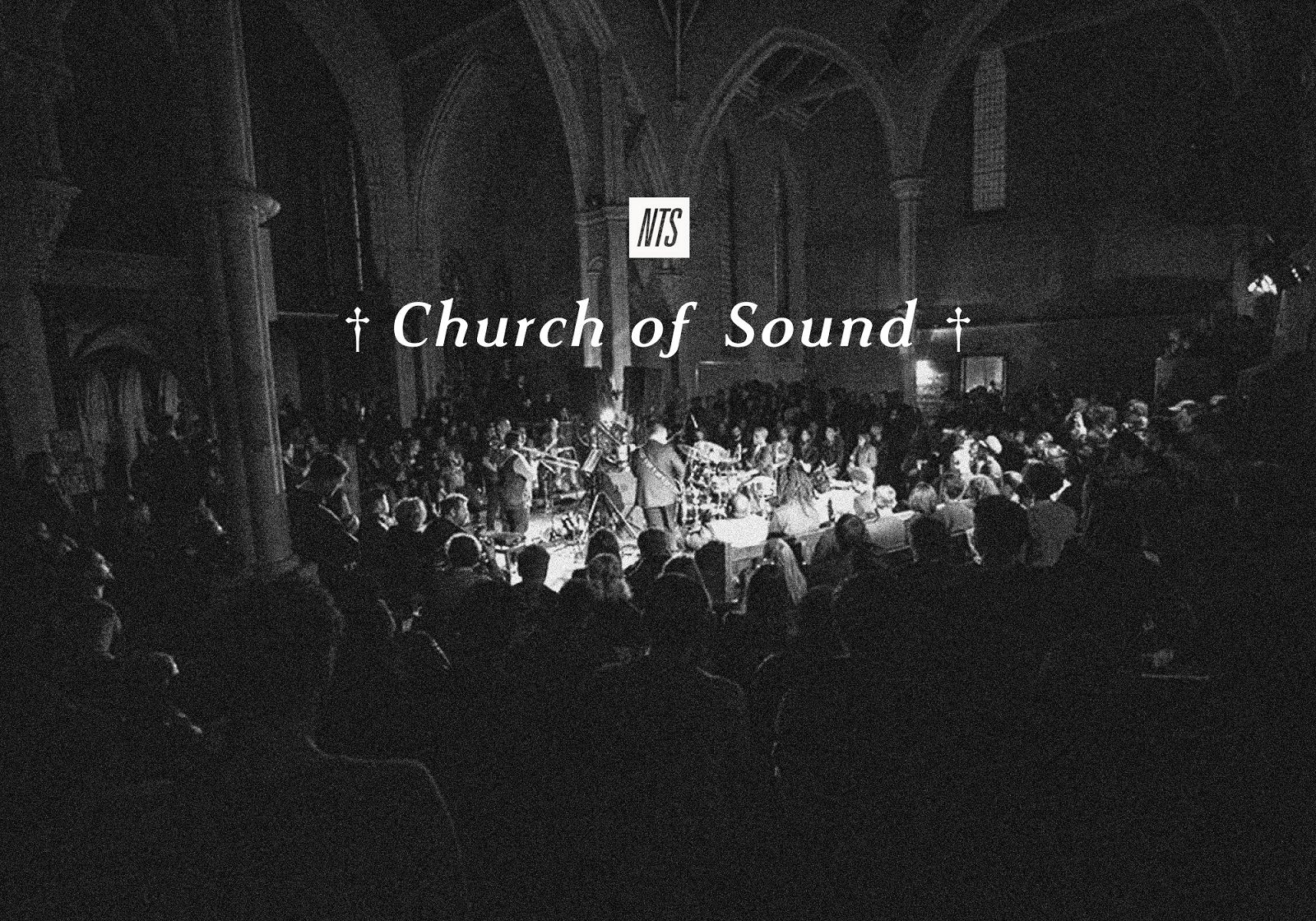 Church of Sound | Listen on NTS